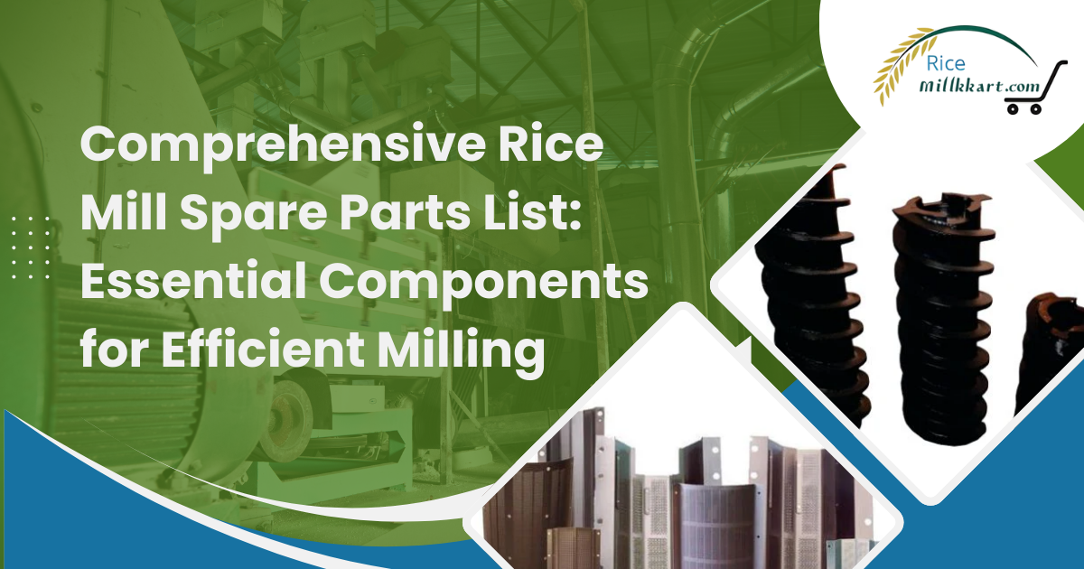Comprehensive Rice Mill Spare Parts List Essential Components for Effi ...